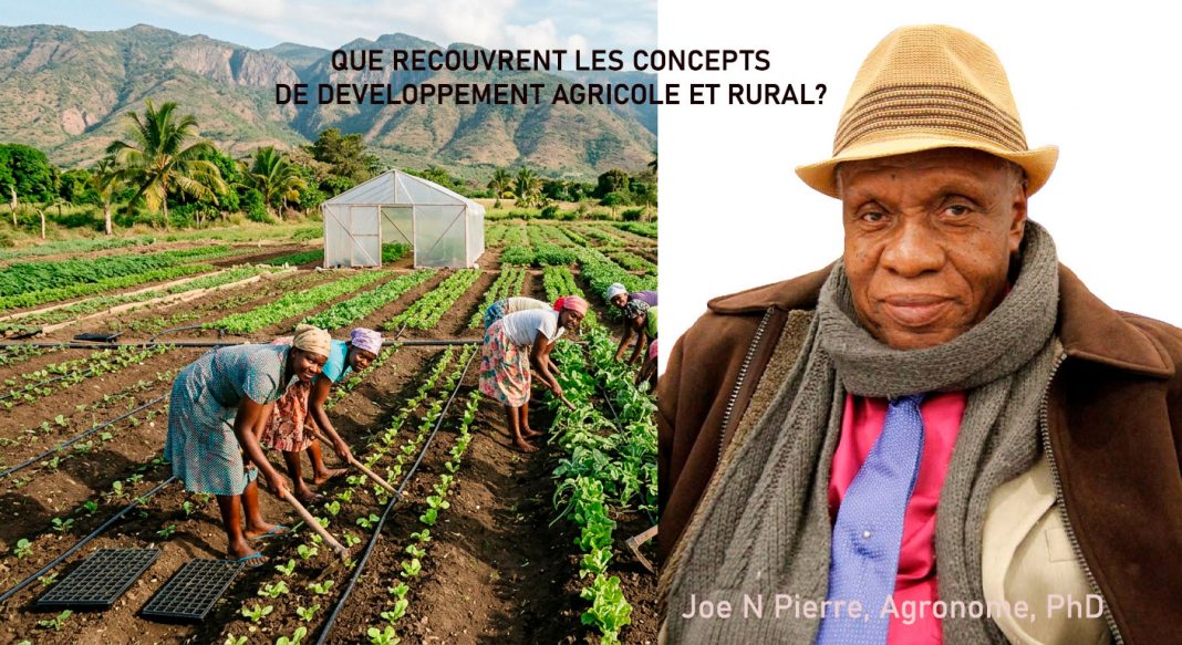 QUE RECOUVRENT LES CONCEPTS DE DEVELOPPEMENT AGRICOLE ET RURAL? - Infohaiti